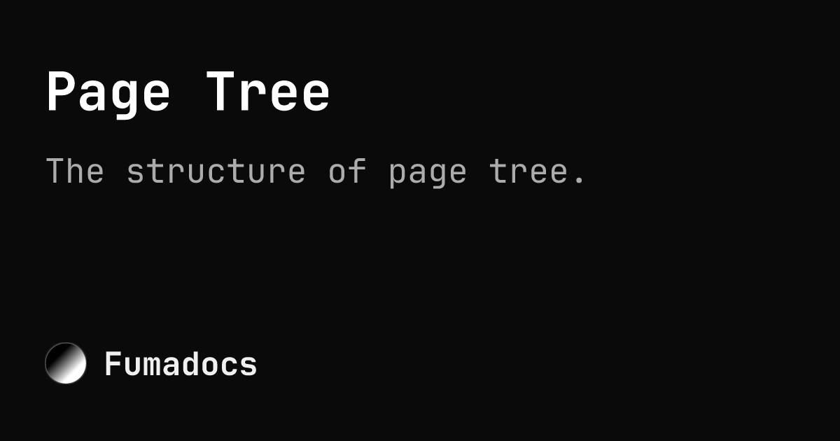 Page Tree | Fumadocs